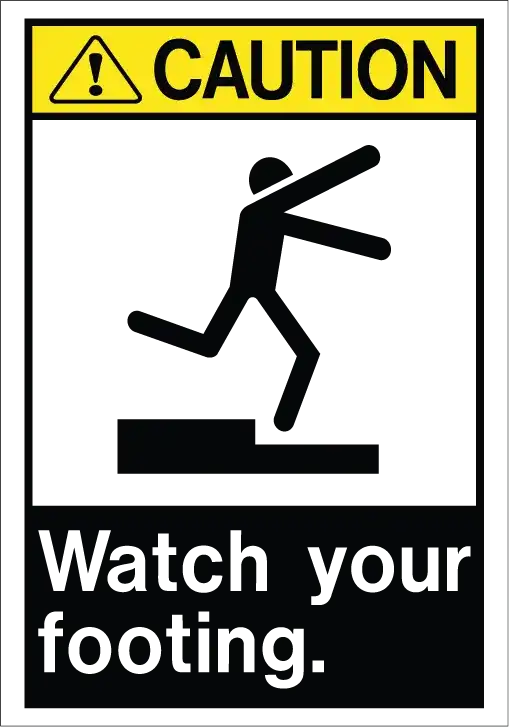 SRUCAUT315 | Watch your footing