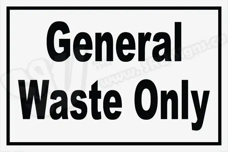 General Waste Only – Stripes R Us